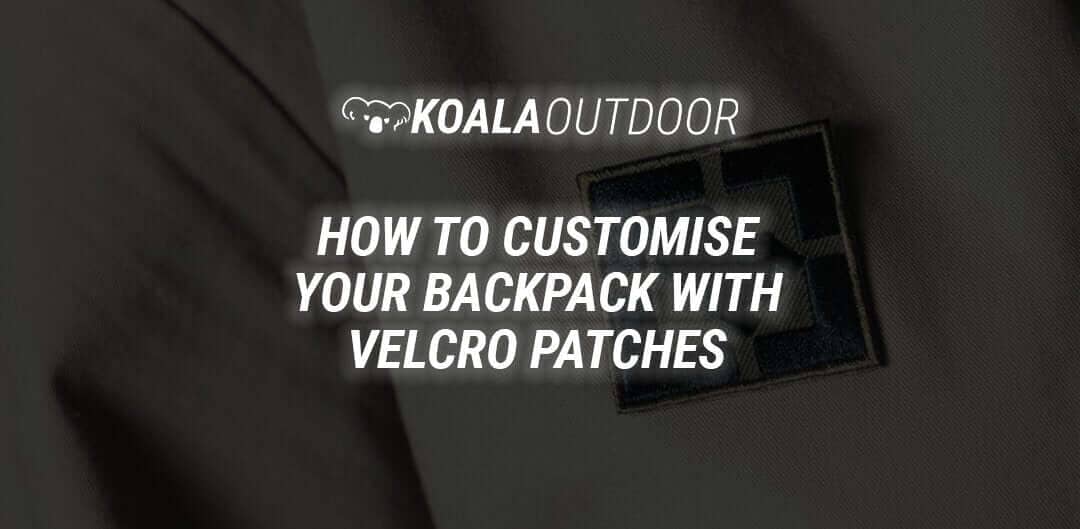 Velcro Patches and Customising Your Backpack | Koala Outdoor